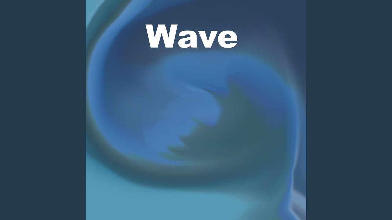 Wave
