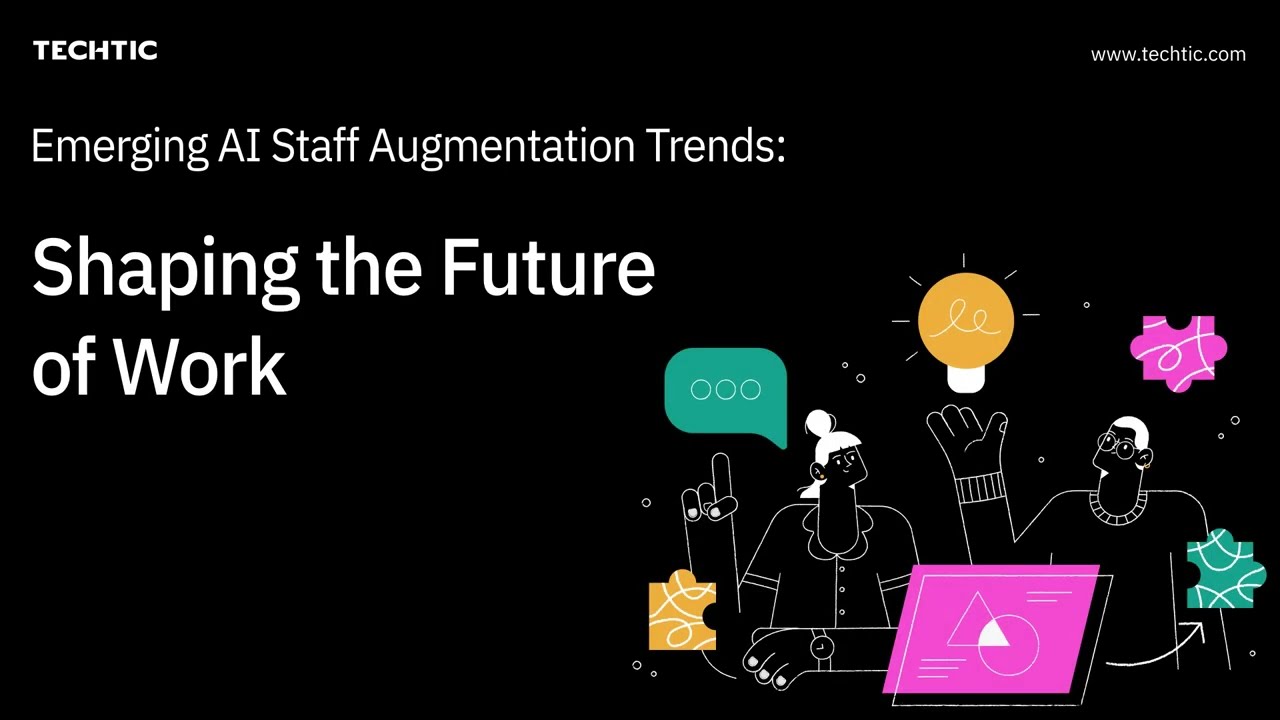Emerging AI Staff Augmentation Trends: Shaping the Future of Work