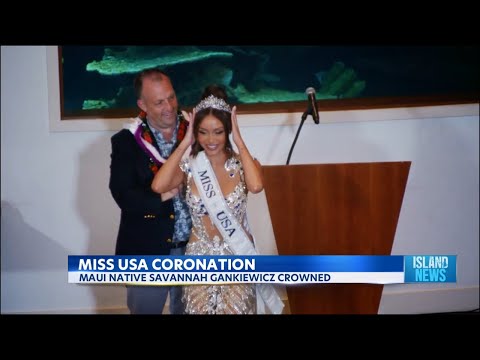 Maui Native Savannah Gankiewicz crowned Miss USA 2023