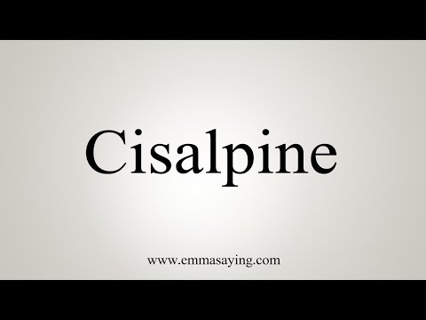 How To Say Cisalpine