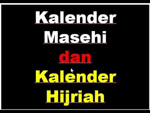 KALENDER MASEHI DAN HIJRIYAH