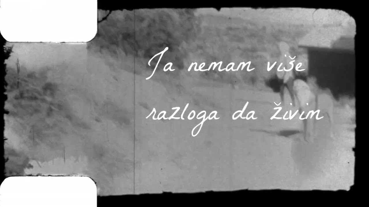 Ja Nemam Više Razloga Da Živim by Mišo Kovač from Croatia | Popnable