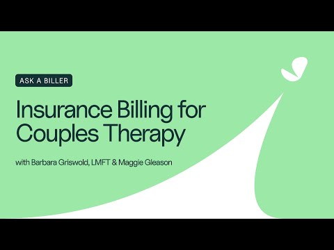 Ask a Biller: Insurance Billing for Couples Therapy