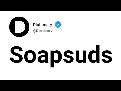 Soapsuds Meaning In English