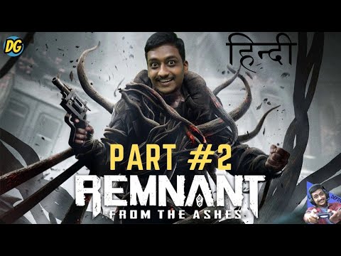 REMNANT FROM THE ASHES Walkthrough Gameplay #2 -DEFINE GAMES I