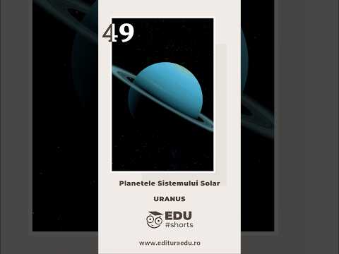 EDU #shorts - Științe ale naturii - 4 - Capitolul 3.2 - #PLANETELE #SISTEMULUI #SOLAR - #URANUS #49