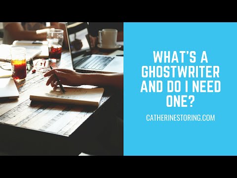 What is a ghostwriter and do you need one? Watch and find out
