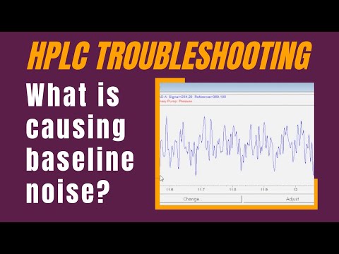 HPLC Troubleshooting: What is causing baseline noise?