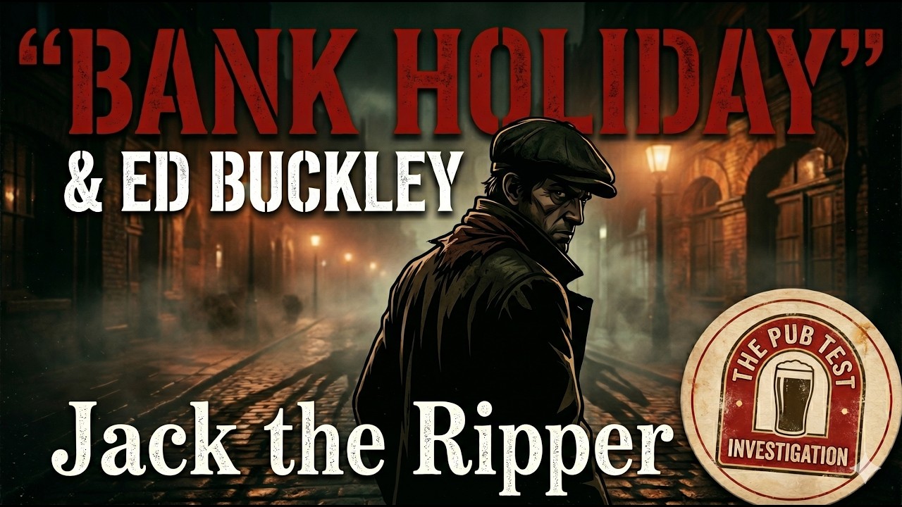 The Bank Holiday Murders & Ed Buckley | The Pub Test