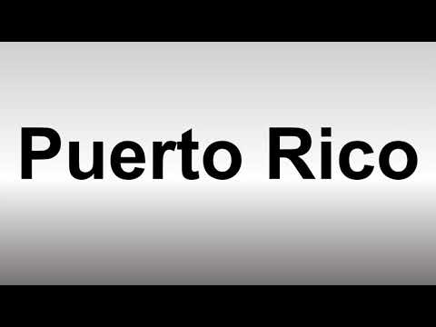 How to Pronounce Puerto Rico