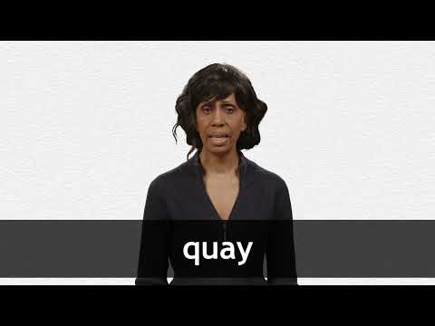 How to pronounce QUAY in American English