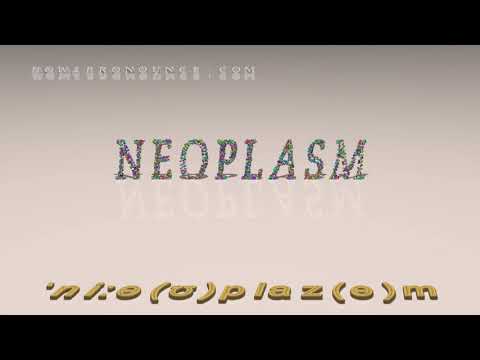 neoplasm - pronunciation in British English (three voices / accents)