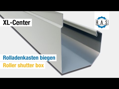 RAS XL-Center biegt Rolladenkasten | RAS XL-Center bends roller shutter box