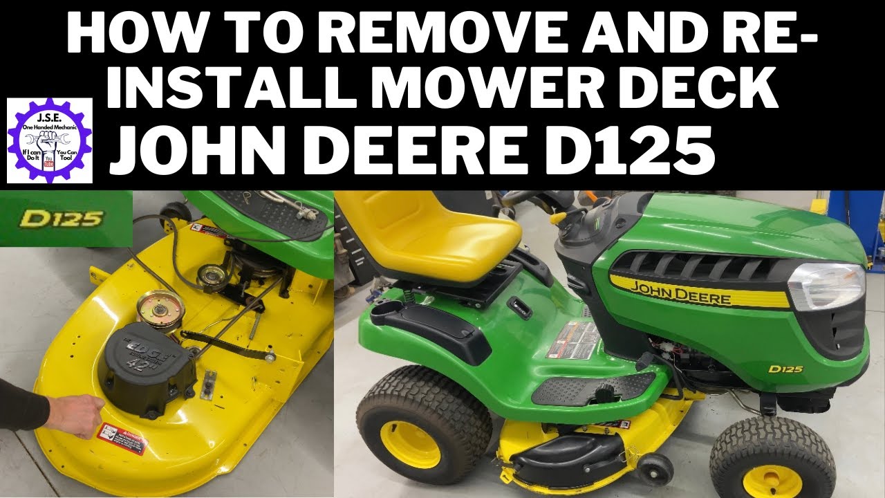 How to Remove Mower Deck John Deere D125