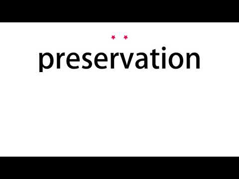 How to pronounce preservation - Vocab Today