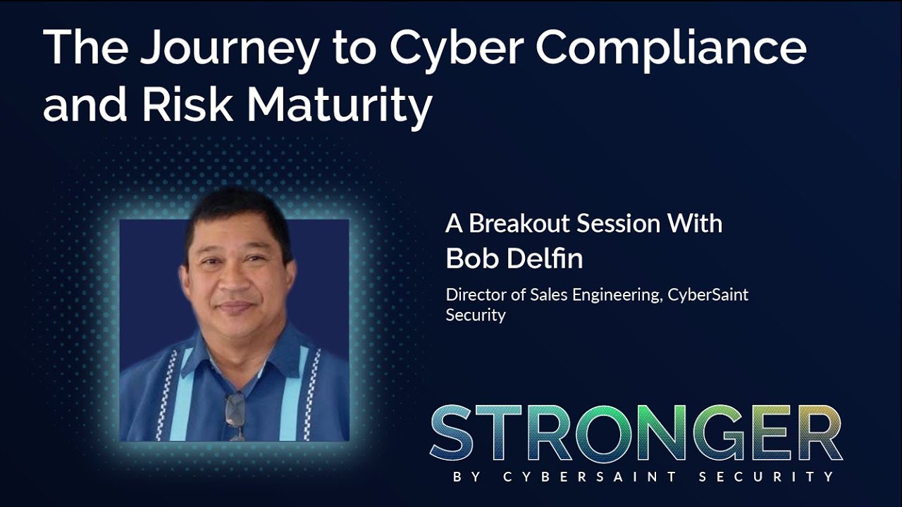 The Journey to Cybersecurity Compliance and Risk Maturity