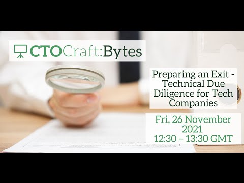 CTO Craft Bytes: Preparing an Exit: Technical Due Diligence for Tech Companies
