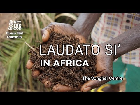 Laudato si’ in Africa - The Songhaï Centre (Original version with subtitles)