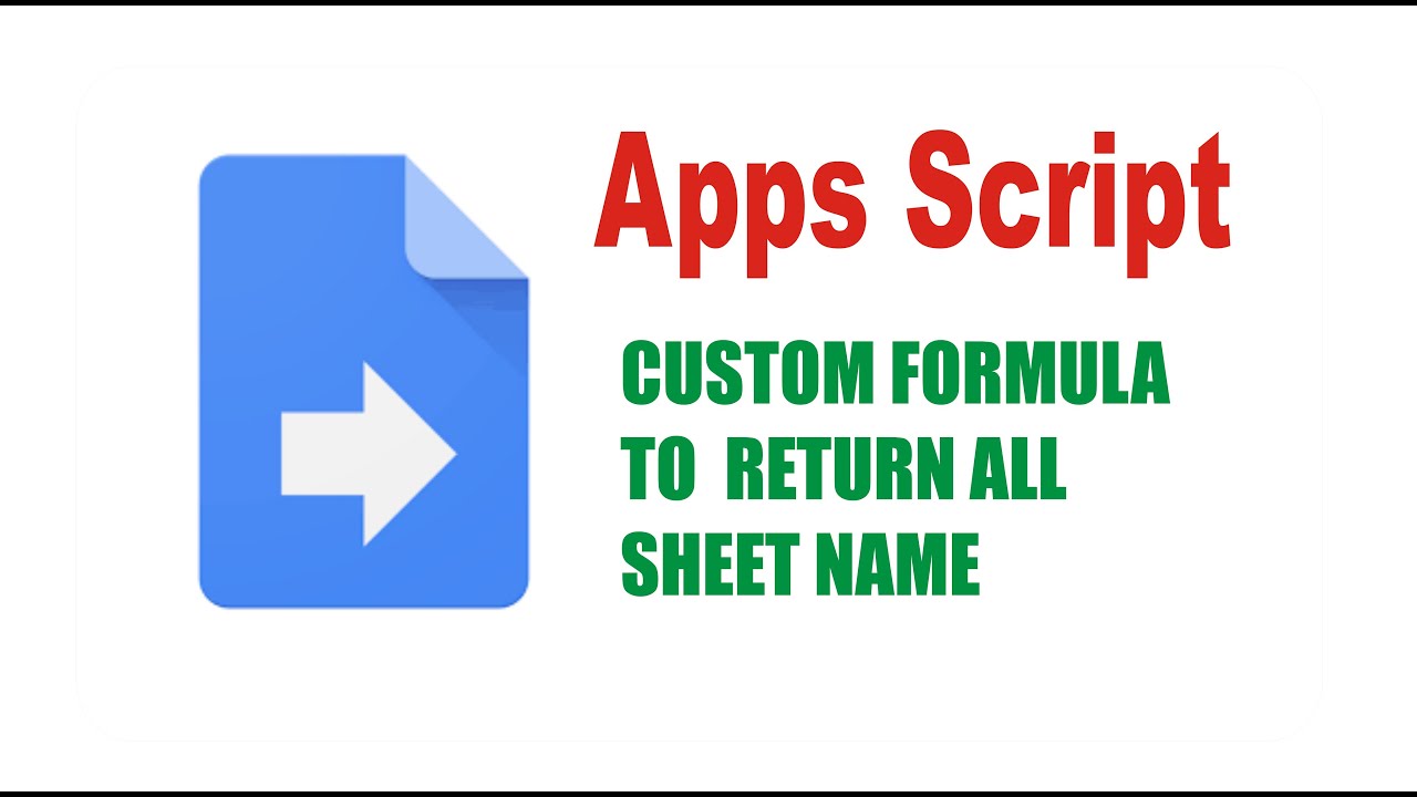 CUSTOM FUNCTION - GET ALL SHEET NAME - APPS SCRIPT