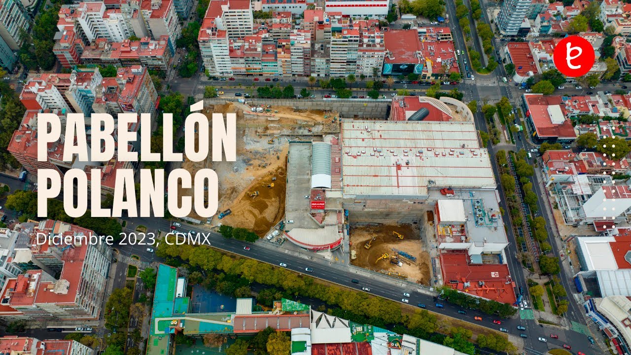 Remodelación Pabellón Polanco, CDMX. Diciembre 2023 | www.edemx.com
