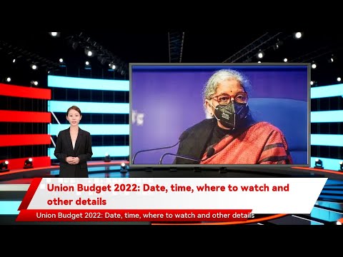 Union Budget 2022: Date, time, where to watch and other details