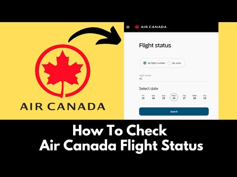 How To Check Air Canada Flight Status (2025) STEP BY STEP