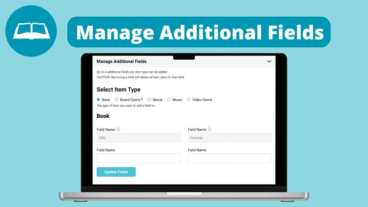 Manage Additional Fields - Libib Pro Tutorial