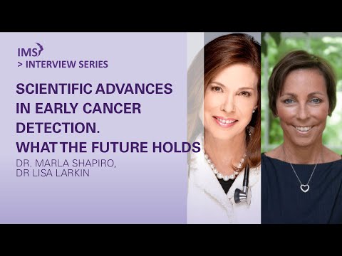 Dr. Lisa Larkin - Scientific Advances in Early Cancer Detection What the future holds PRO