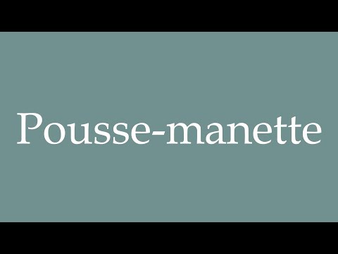 How to Pronounce ''Pousse-manette'' (Lever push) Correctly in French