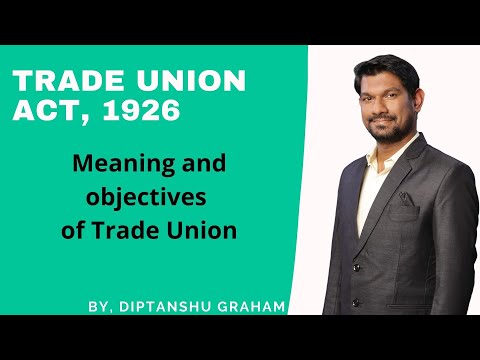 Unit 1 Meaning and Objective of Trade Union