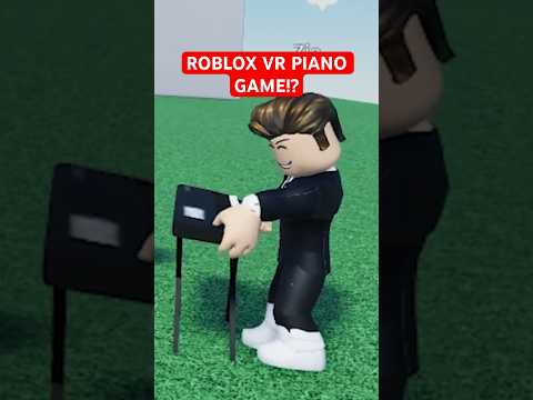 ROBLOX VR PIANO GAME!? #roblox #piano #vr