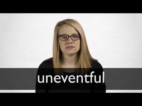 UNEVENTFUL Synonyms | Collins English Thesaurus