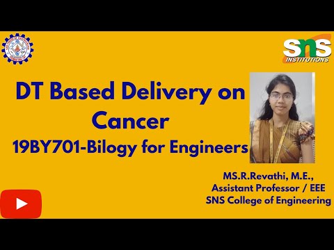 DT based delivery on Cancer | Biology for Engineers | SNS institutions
