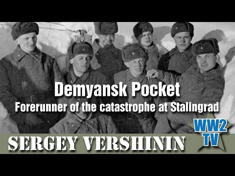 Demyansk Pocket - a forerunner of the catastrophe at Stalingrad