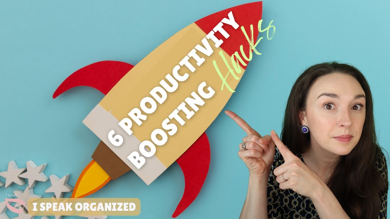 6 HACKS TO BOOST YOUR PRODUCTIVITY
