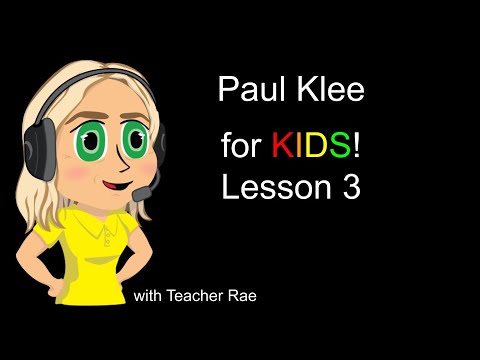Paul Klee for KIDS! Lesson 3
