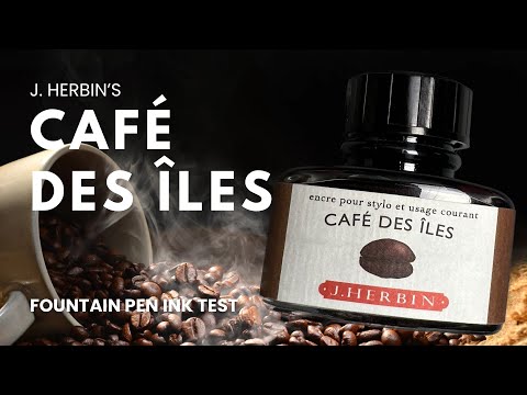 J. Herbin Café Des Îles • Fountain Pen Ink Test