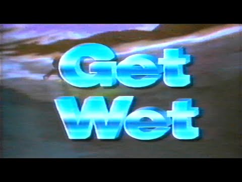 1992-04-04 | Get Wet | Original Partial Broadcast with Commercials | FOX 49 Portland, OR