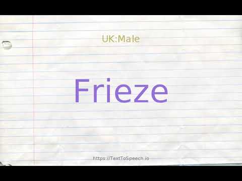 How to pronounce frieze