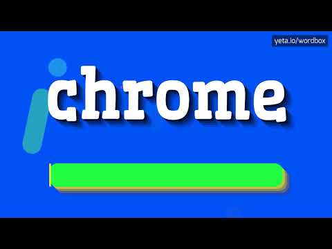 CHROME - HOW TO PRONOUNCE IT!?