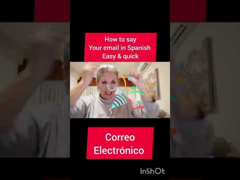 How do you say your email in Spanish? ๐ค๐ง