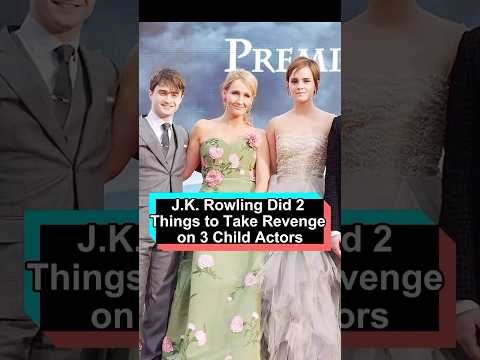 J.K. Rowling couldn't tolerate being betrayed by the three main actors of Harry Potter, so she did 2