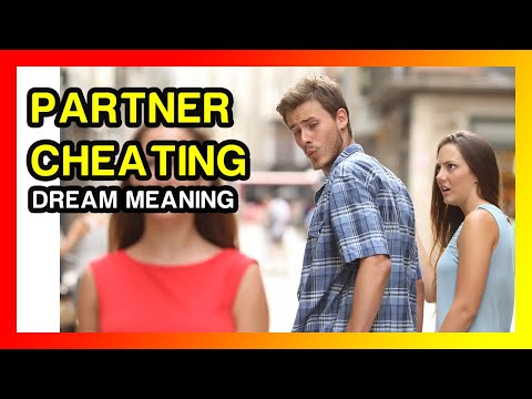 What does it mean to dream of your partner cheating?