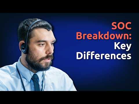 What Each Type of SOC Does