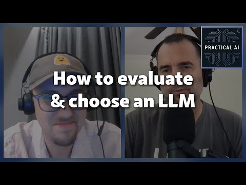 How to evaluate and choose a Large Language Model (LLM)
