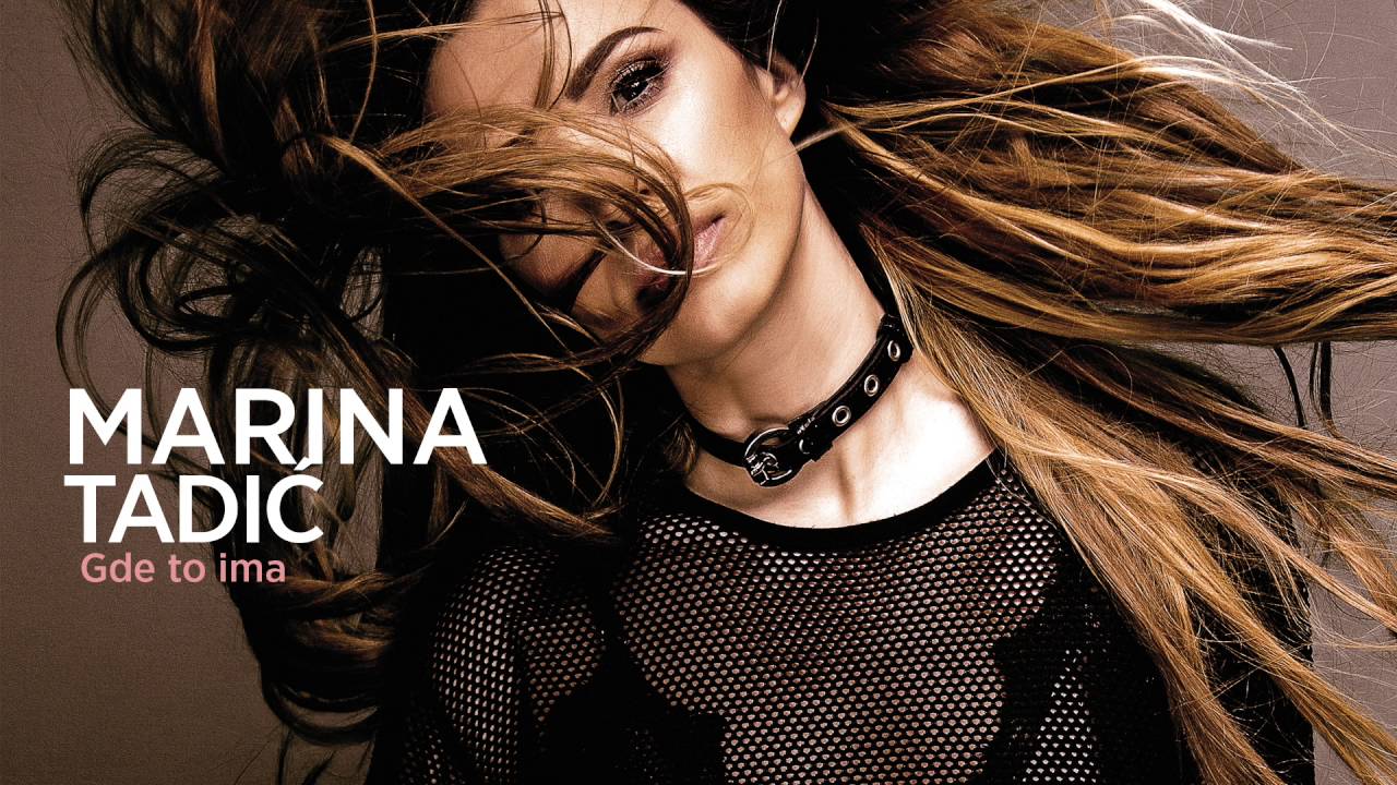 Marina Tadić - Gde to ima