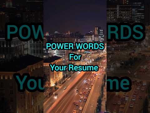 Your Resume Will Stand Out! (USE THESE POWER WORDS)