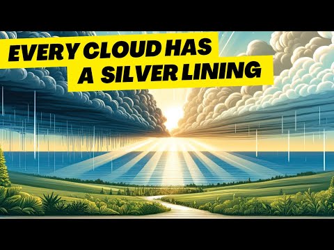 'Every Cloud Has A Silver Lining' Meaning of the phrase | Learn English Idioms
