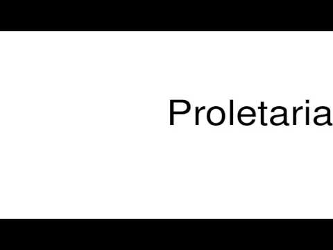 How to pronounce Proletariat