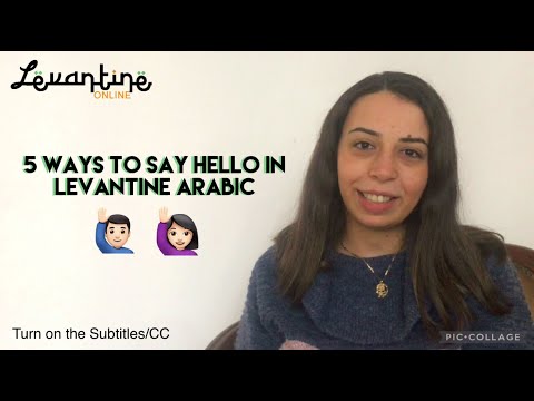 5 Ways To Say Hello In Levantine Arabic (TURN ON THE SUBTITLES) - Levantine Online